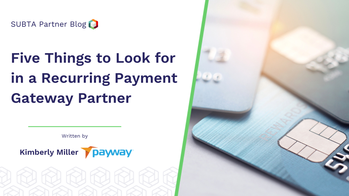 Five Things to Look for in a Recurring Payment Gateway Partner | Blog ...