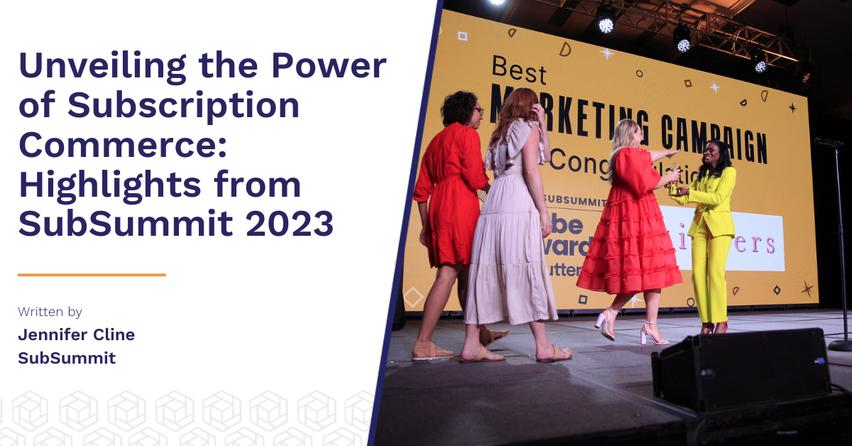 Unveiling the Power of Subscription Commerce: Highlights from SubSummit 2023 | Blog - SUBTA